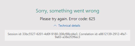 Error code: 625 | Microsoft Community Hub