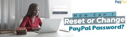 How can I Reset or Change PayPal Password? | Microsoft Community Hub