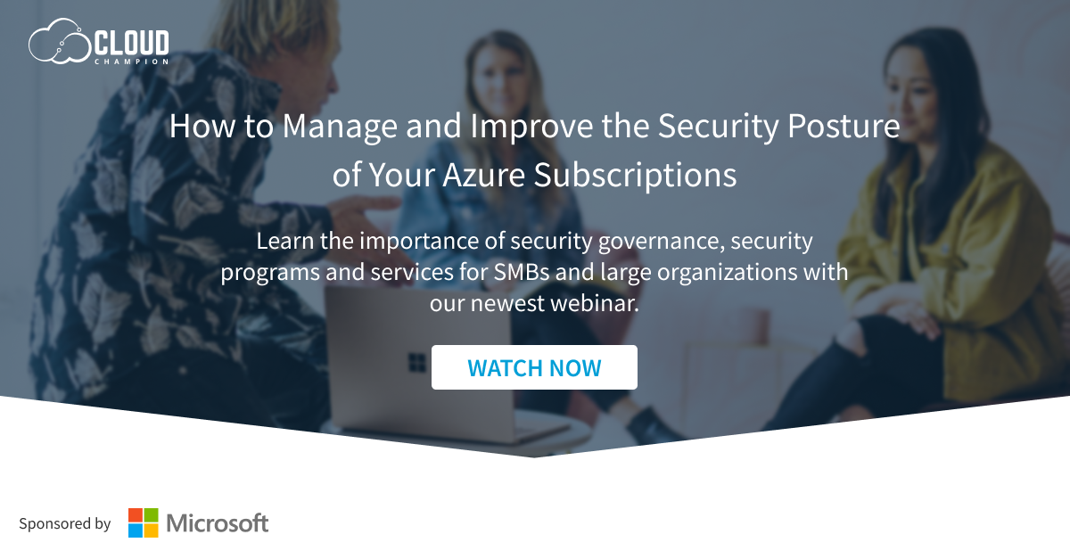 Learn How to Manage and Improve the Security Posture of Your Azure ...