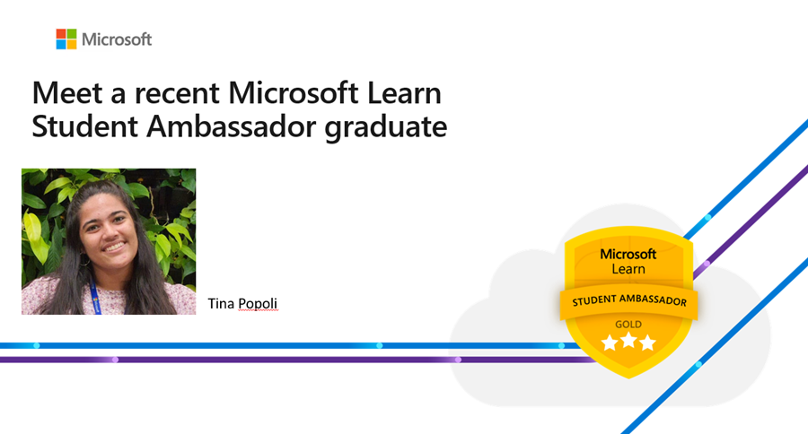 Meet a recent Microsoft Learn Student Ambassador graduate: Tina Popli