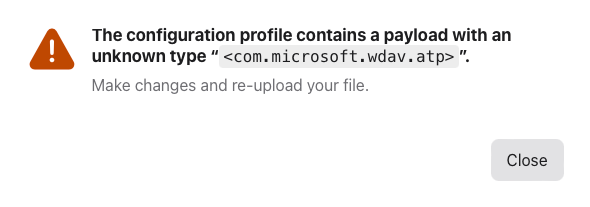 Defender macOS onboarding issue, configuration profile has unknown PayloadType for MDM ...