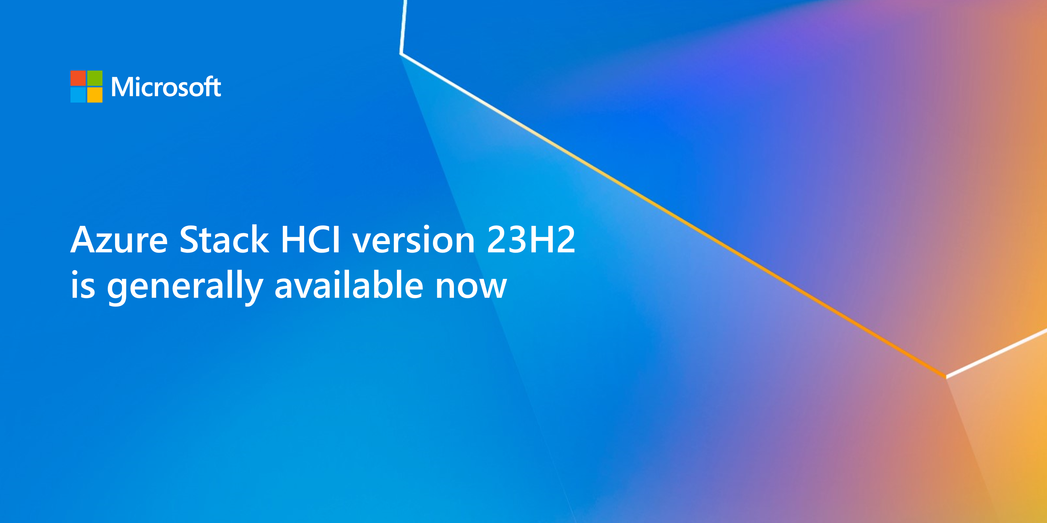 Azure Stack HCI version 23H2 is generally available | Microsoft ...