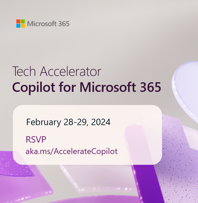 Join us tomorrow for the Copilot for Microsoft 365 Tech Accelerator | Microsoft Community Hub