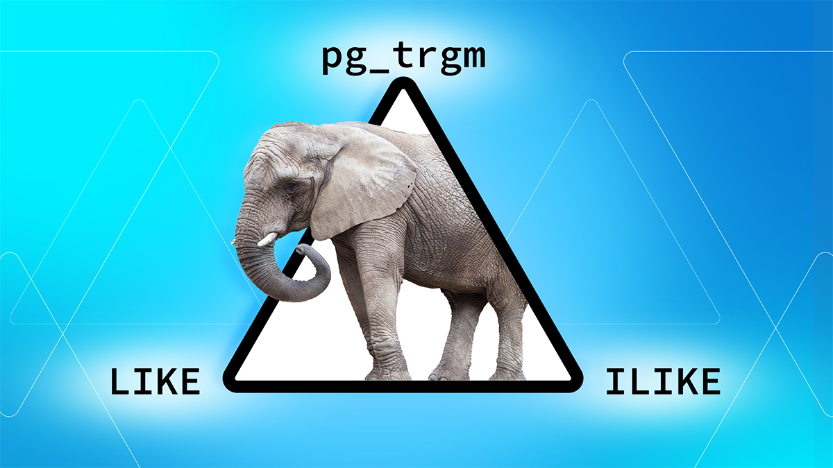 Tips for tuning Postgres LIKE & ILIKE queries via pg_trgm on Azure | Microsoft Community Hub