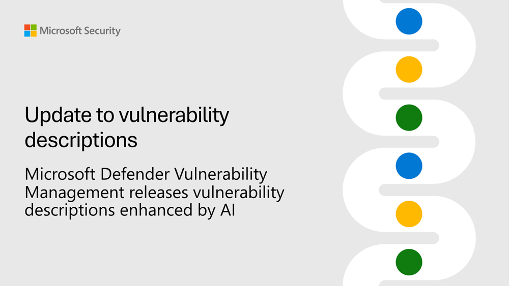 Vulnerability Descriptions enhanced with AI | Microsoft Community Hub