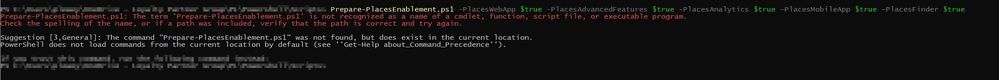 Prepare-PlacesEnablement script fails with "Please run the PreparePlacesPowershell7 script first ...