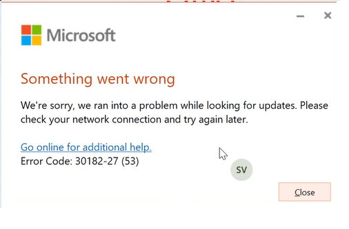 Getting error 'Error code: 30182-27 (53)' while trying to update Office ...