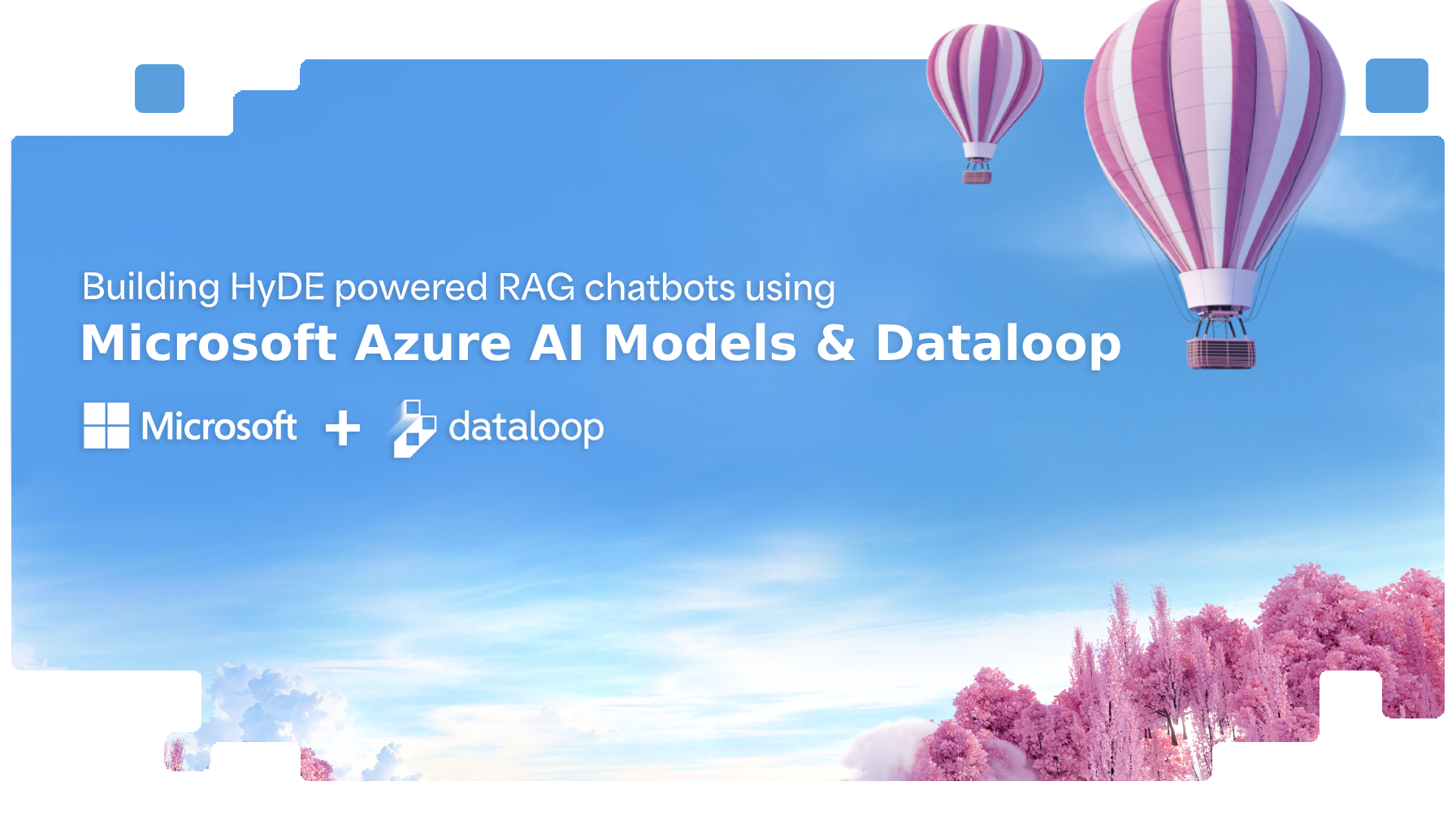 Building HyDE-Powered RAG Chatbots with Azure AI & Dataloop