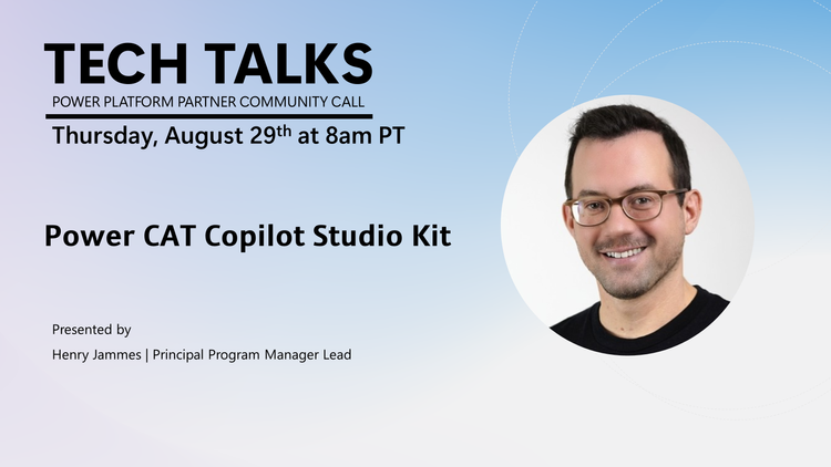 Tech Talks Presents: Power CAT Copilot Studio Kit | Microsoft Community Hub