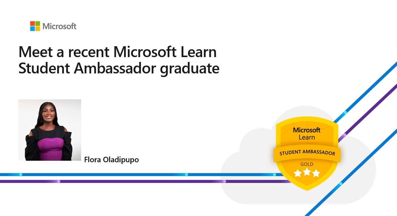 Meet a recent Microsoft Learn Student Ambassador graduate Flora Oladipupo