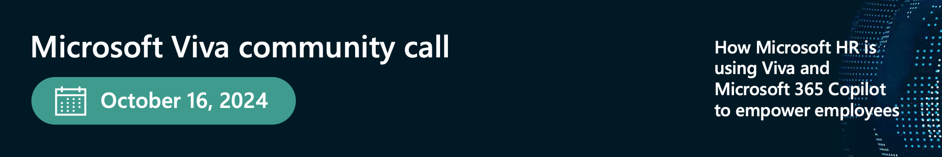 Viva Community Call (Oct 2024): How Microsoft HR is using Viva and M365 ...