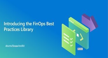 Unlocking Azure Savings: Introducing the FinOps Best Practices Library ...