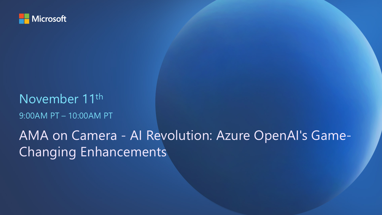 AMA on Camera - AI Revolution: Azure OpenAI's Game-Changing ...