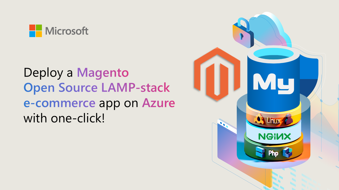 Deploy A Magento Open Source Lamp Stack E Commerce App On Azure With One Click Microsoft