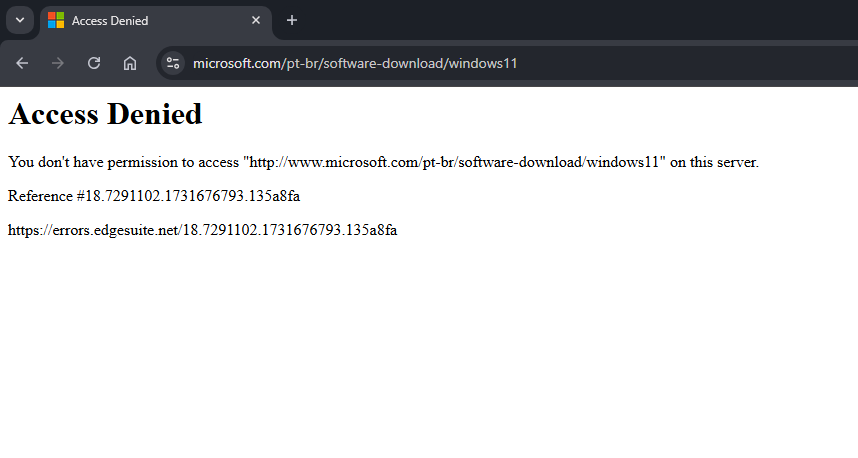 Access Denied na pagina de download do Windows11 e problemas com sites ...