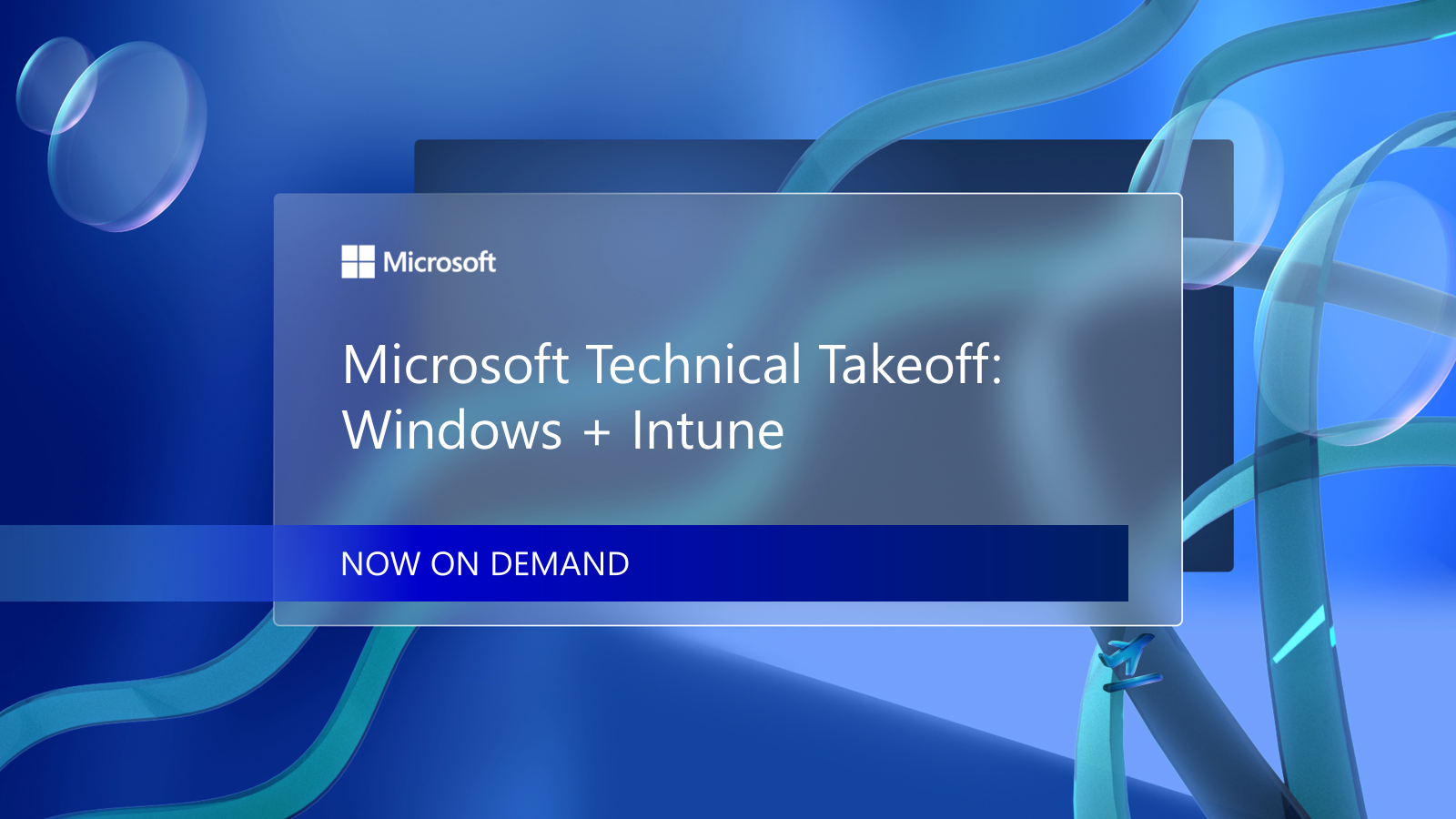 Microsoft Technical Takeoff: Windows and Intune