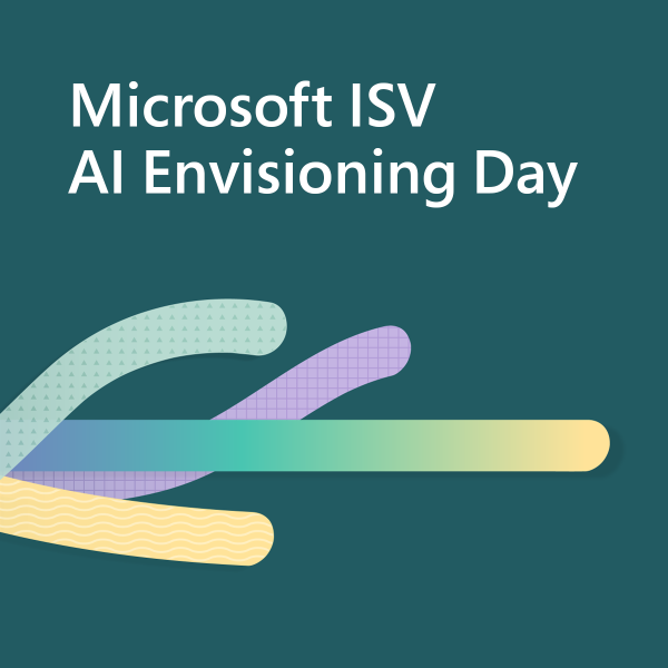 Microsoft ISV AI Envisioning Day: Identify and Prioritize Use Cases for AI Solutions | Microsoft ...