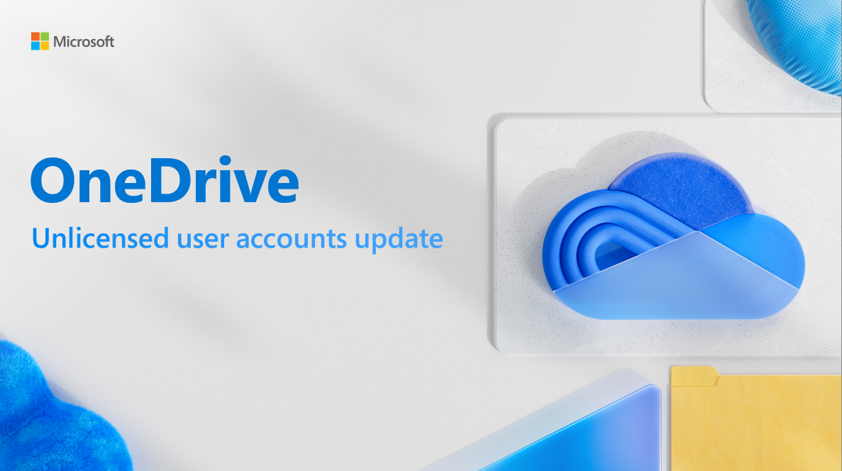 Unlicensed OneDrive user accounts: What you need to know | Microsoft ...