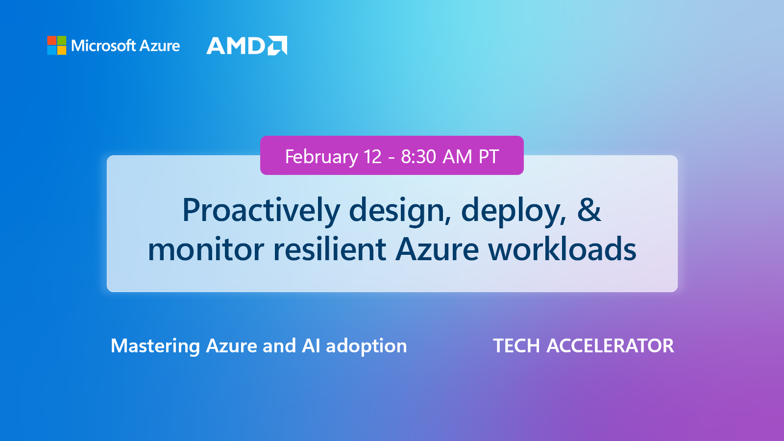 Proactively design, deploy & monitor resilient Azure workloads ...