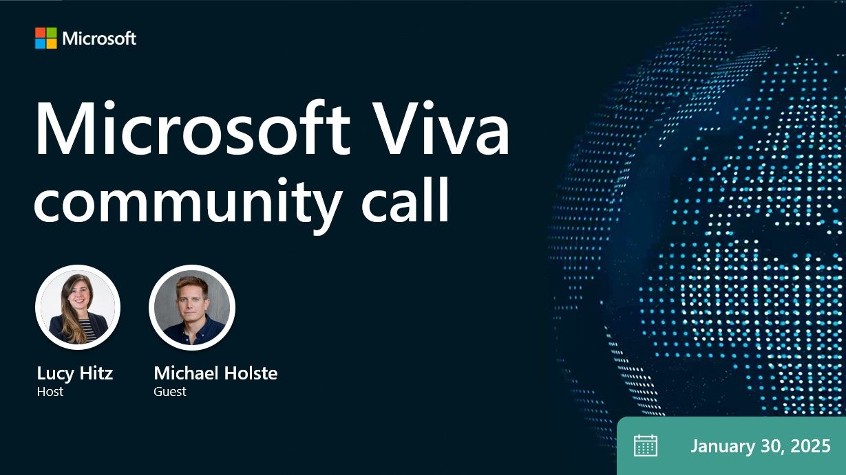 Microsoft Viva Community Call (January 2025): Building a Better Comms Experience for Employees ...