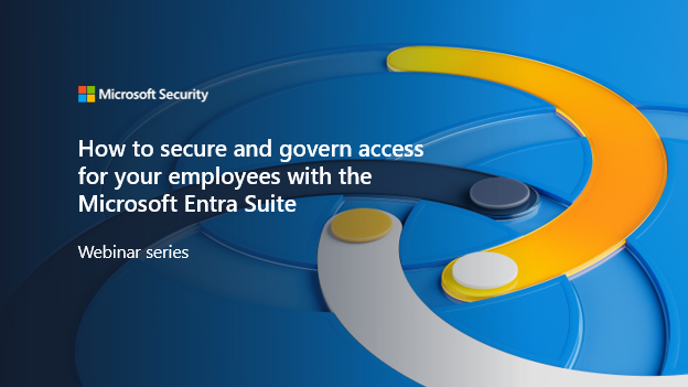 New webinar series: How to secure access for your employees with the ...