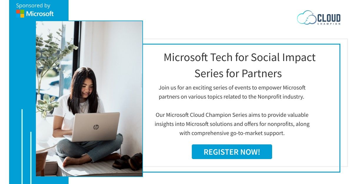 REGISTER: Introduction to the Nonprofit Industry & Microsoft Solutions | Microsoft Community Hub