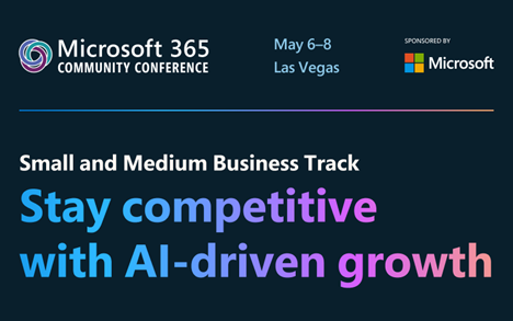 Small and Medium Business Track for the M365 Community Conference ...