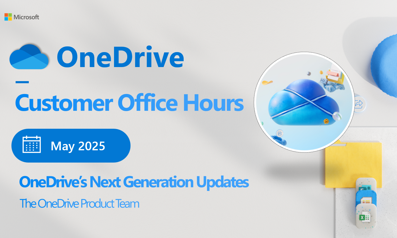 NOW ON DEMAND | OneDrive Office Hours | May 2025 | Microsoft Community Hub