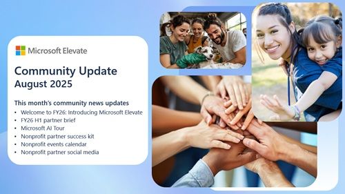 NEWSLETTER: Nonprofit Partner Community Update | August 2025 | Microsoft Community Hub