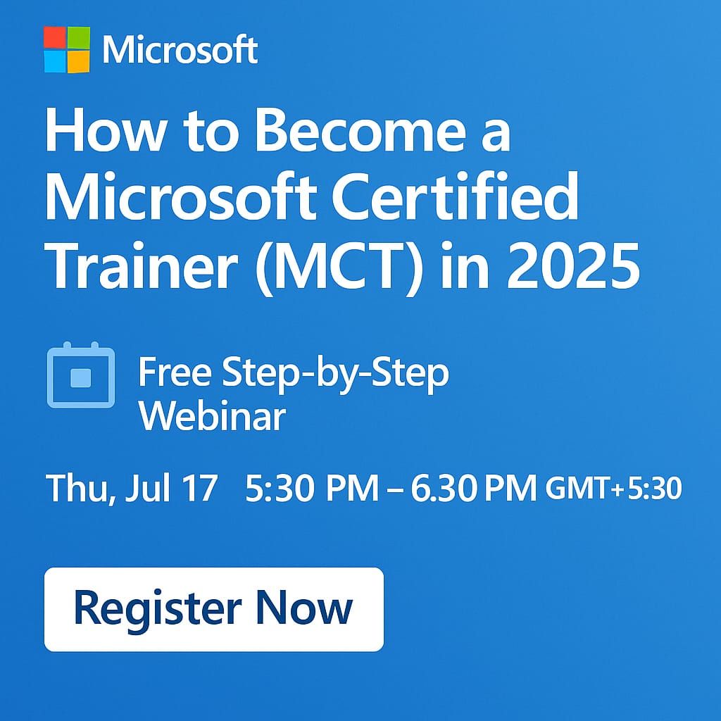 🚀 Want to become a Microsoft Certified Trainer (MCT) in 2025 ...