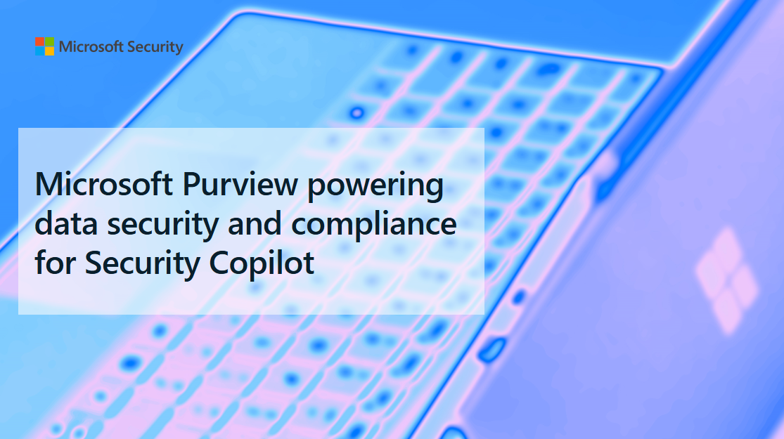 Microsoft Purview Powering Data Security and Compliance for Security ...
