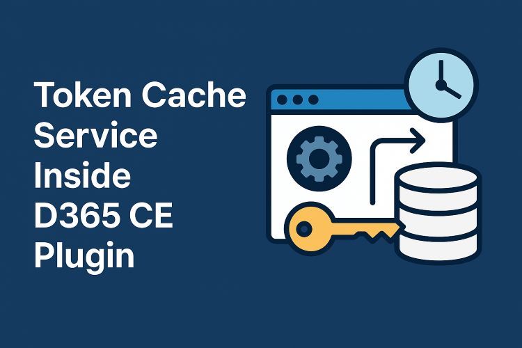 Token Cache Service Inside D365 CE Plugin Base | Microsoft Community Hub