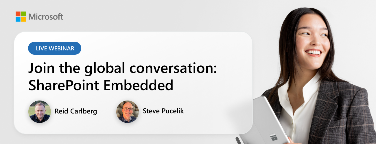 Join the global conversation: SharePoint Embedded | Microsoft Community Hub