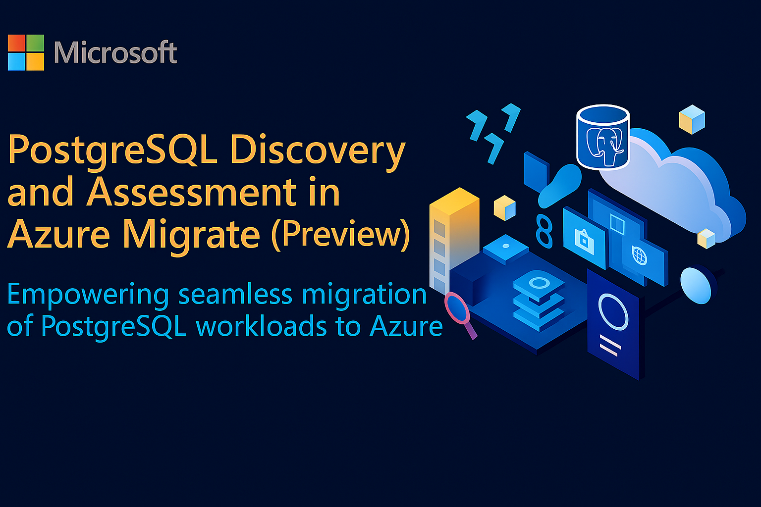 PostgreSQL Discovery and Assessment in Azure Migrate – Public Preview | Microsoft Community Hub