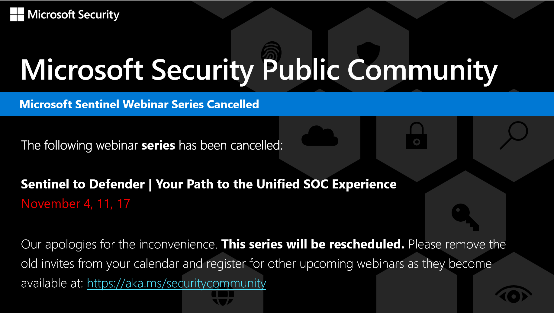 Sentinel to Defender webinar series CANCELLED, will be rescheduled at a ...