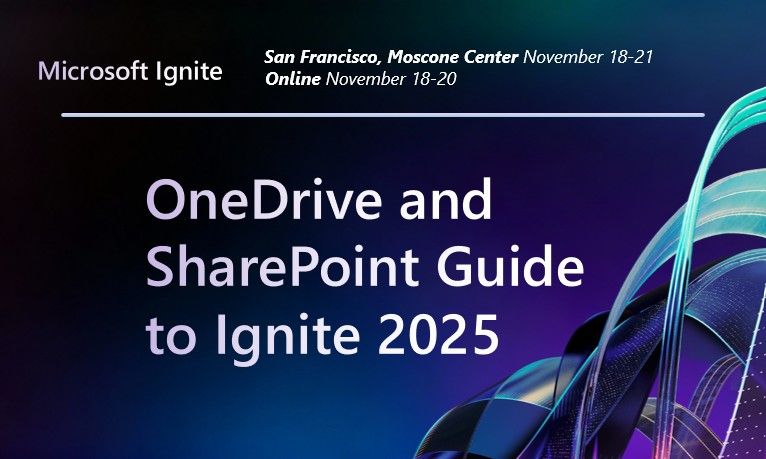 OneDrive and SharePoint at Microsoft Ignite 2025: What to Expect ...