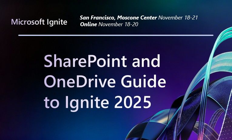SharePoint and OneDrive at Microsoft Ignite 2025: What to Expect ...