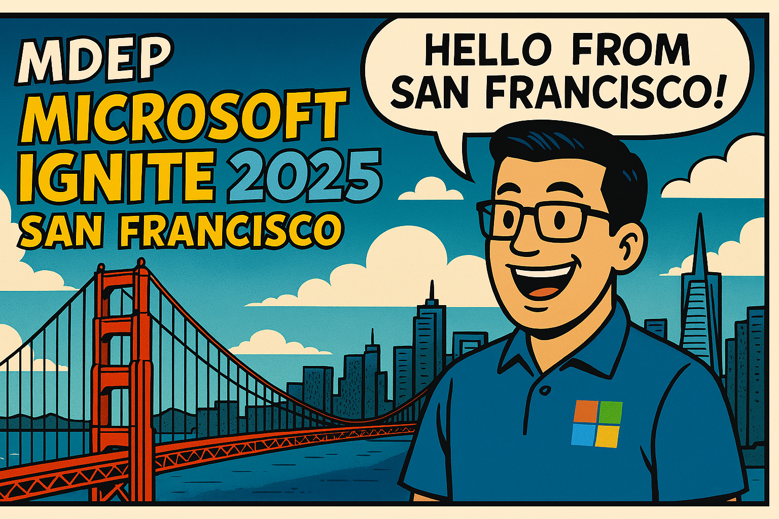 Microsoft Ignite 2025: Empowering Innovation with MDEP | Microsoft ...