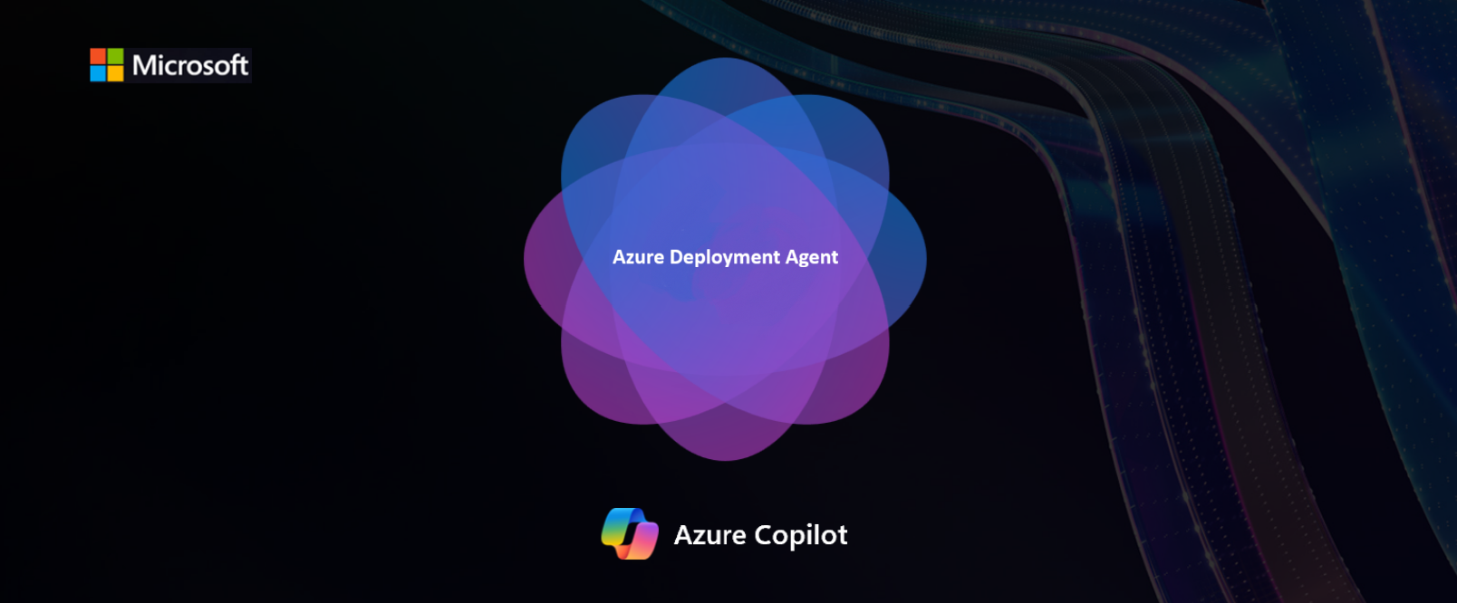 Announcing Deployment capabilities (preview) in Azure Copilot ...