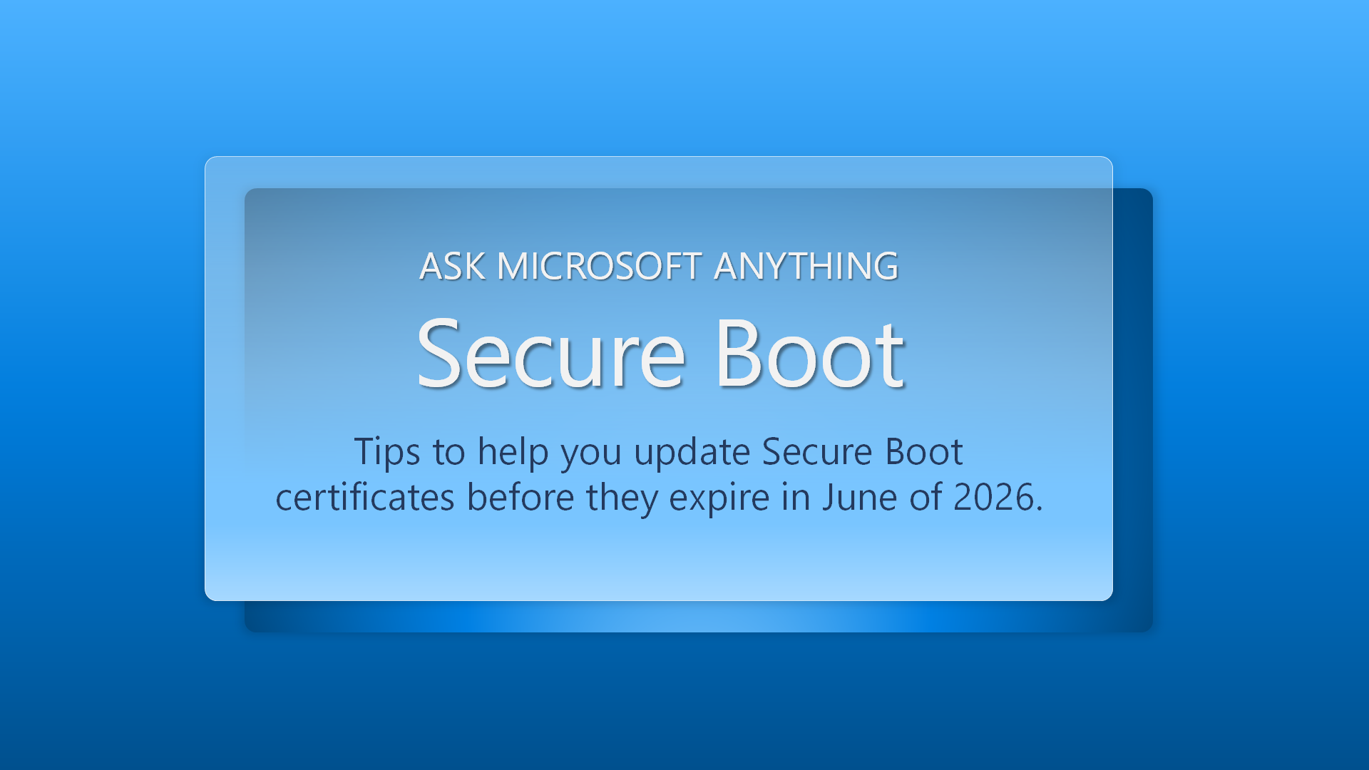 Ask Microsoft Anything: Secure Boot