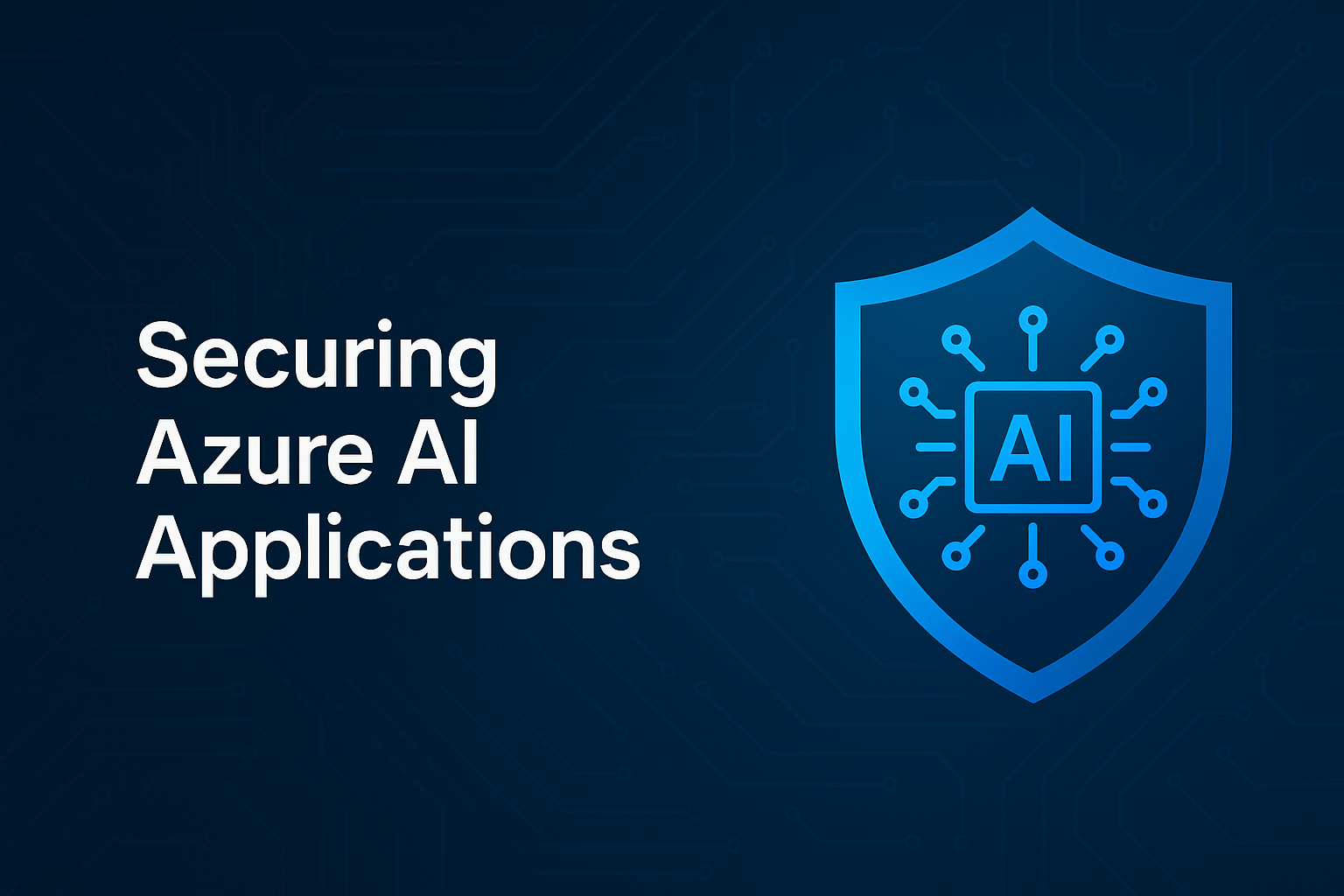 Securing Azure AI Applications: A Deep Dive into Emerging Threats ...