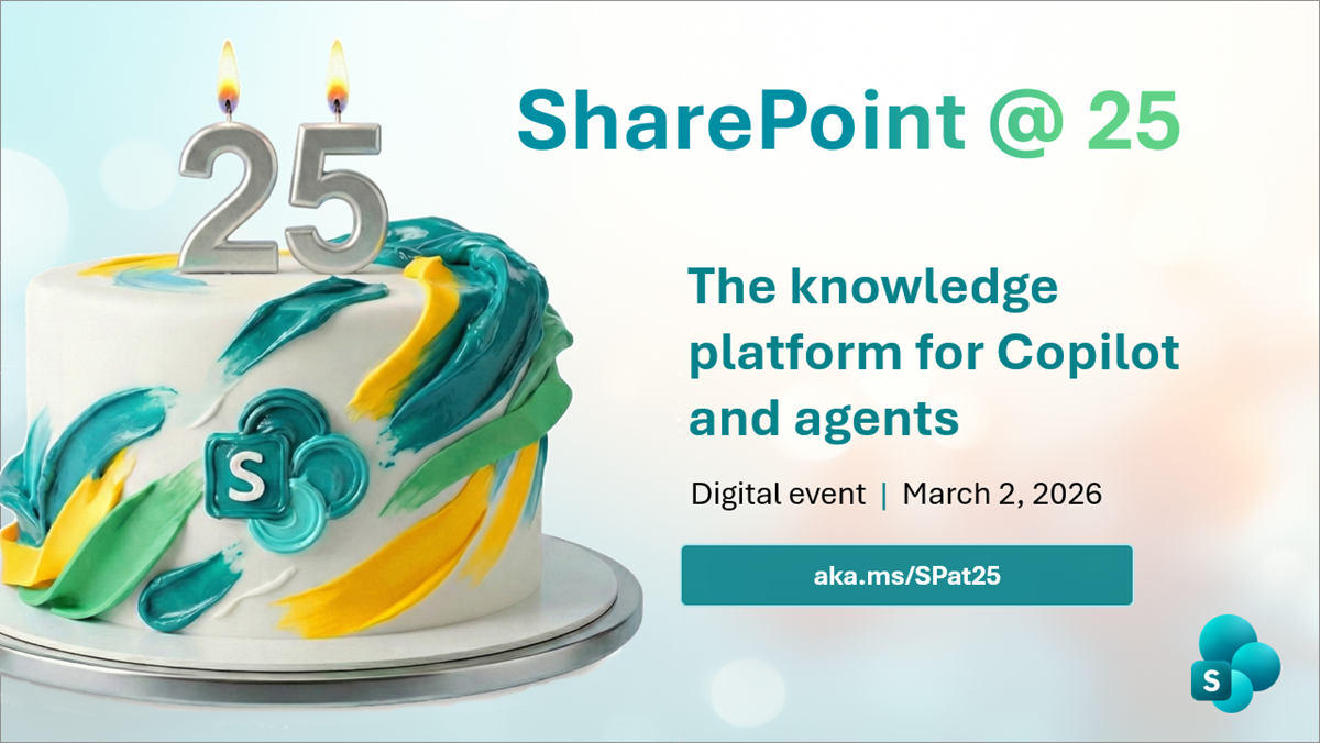 Join us for the SharePoint at 25 Birthday Event | Microsoft Community Hub