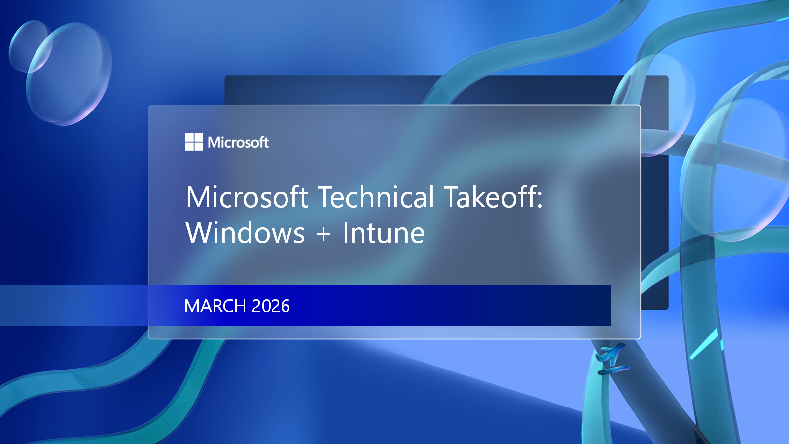 Microsoft Technical Takeoff 2026: Windows + Intune - Microsoft Event