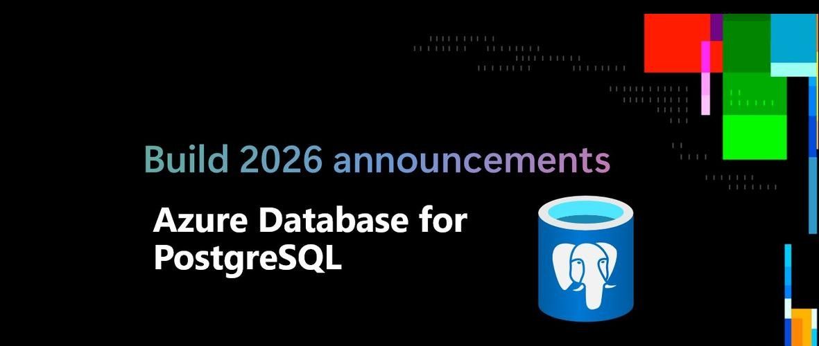 Azure Database for PostgreSQL、Build 2026でPgBouncer接続プーリング・クエリ分析・プライベート ...