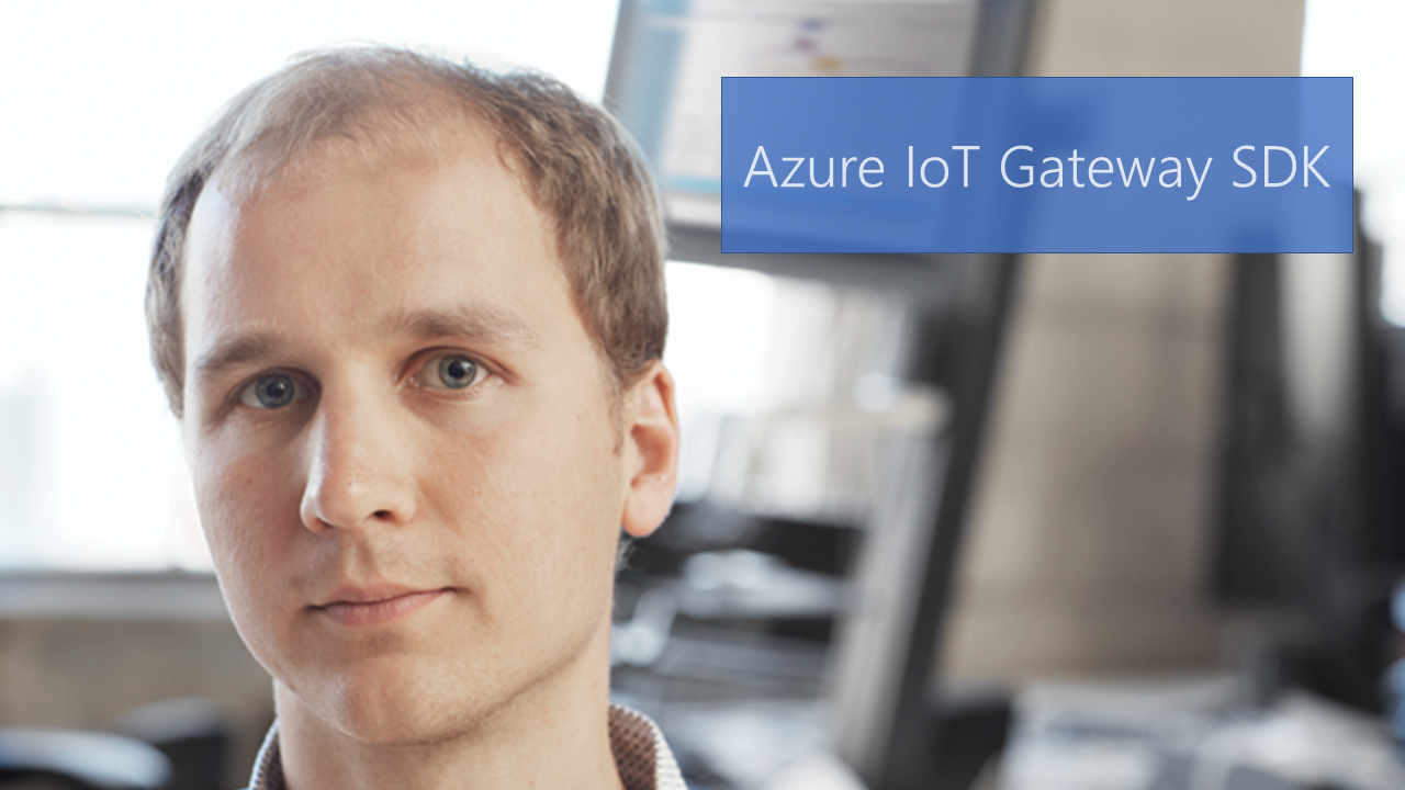 Azure IoT Gateway SDK packages now available | Microsoft Community Hub