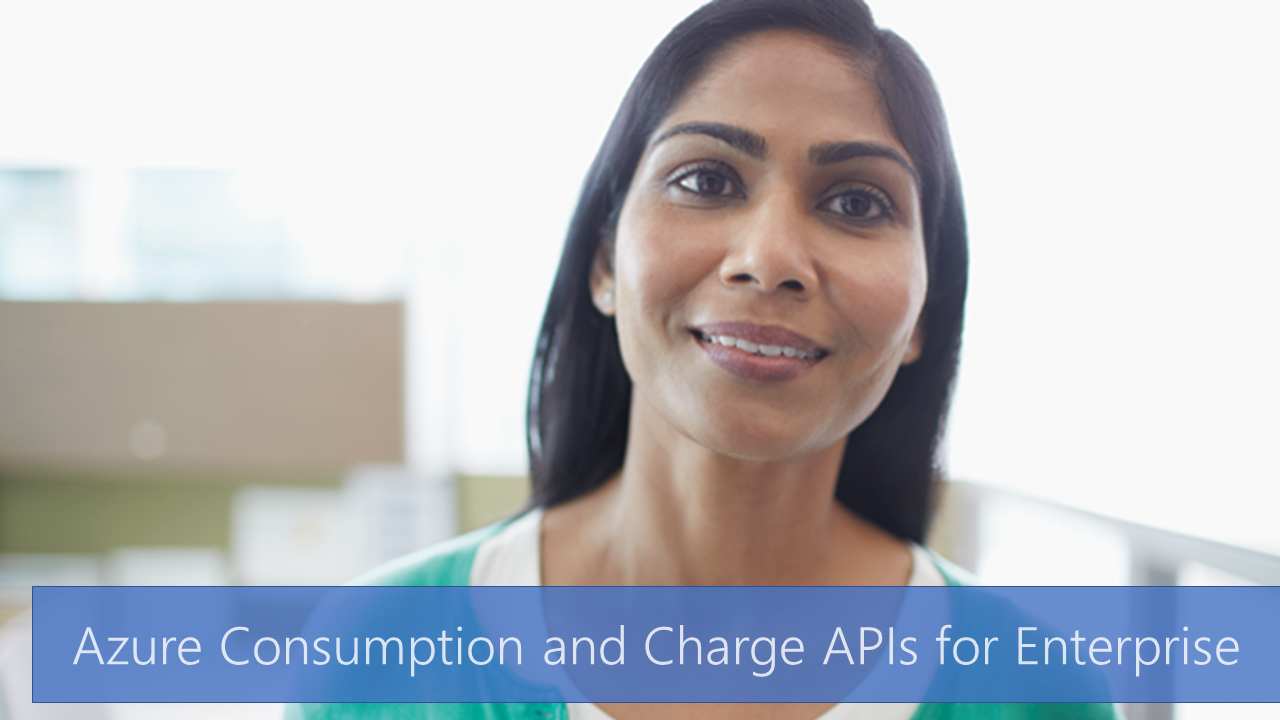 Announcing preview of Consumption and Charge APIs for Enterprise Azure ...