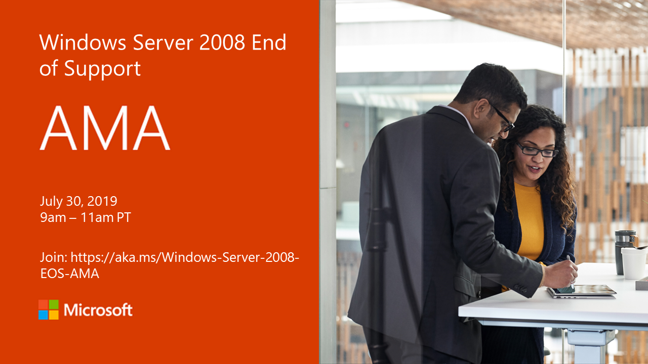 July 30th: Windows Server 2008 EOS AMA | Microsoft Community Hub