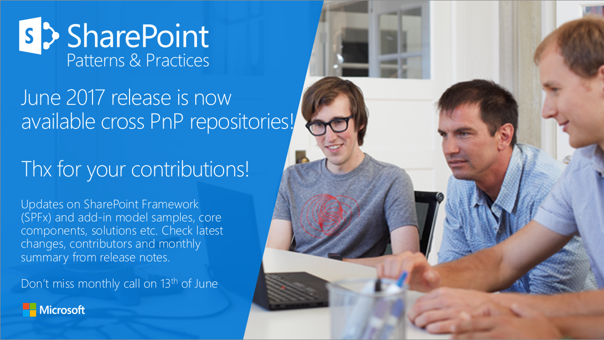 SharePoint Patterns & Practices (PnP) – June 2017 release | Microsoft Community Hub