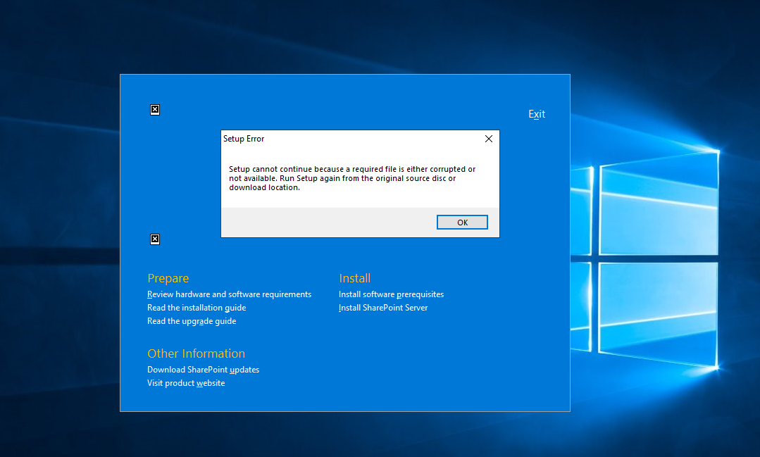 SharePoint Server 2019 Setup cannot continue because a required file is either corrupted or not ...