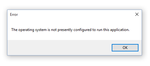 Error message: “the operating system is not configured for that ...